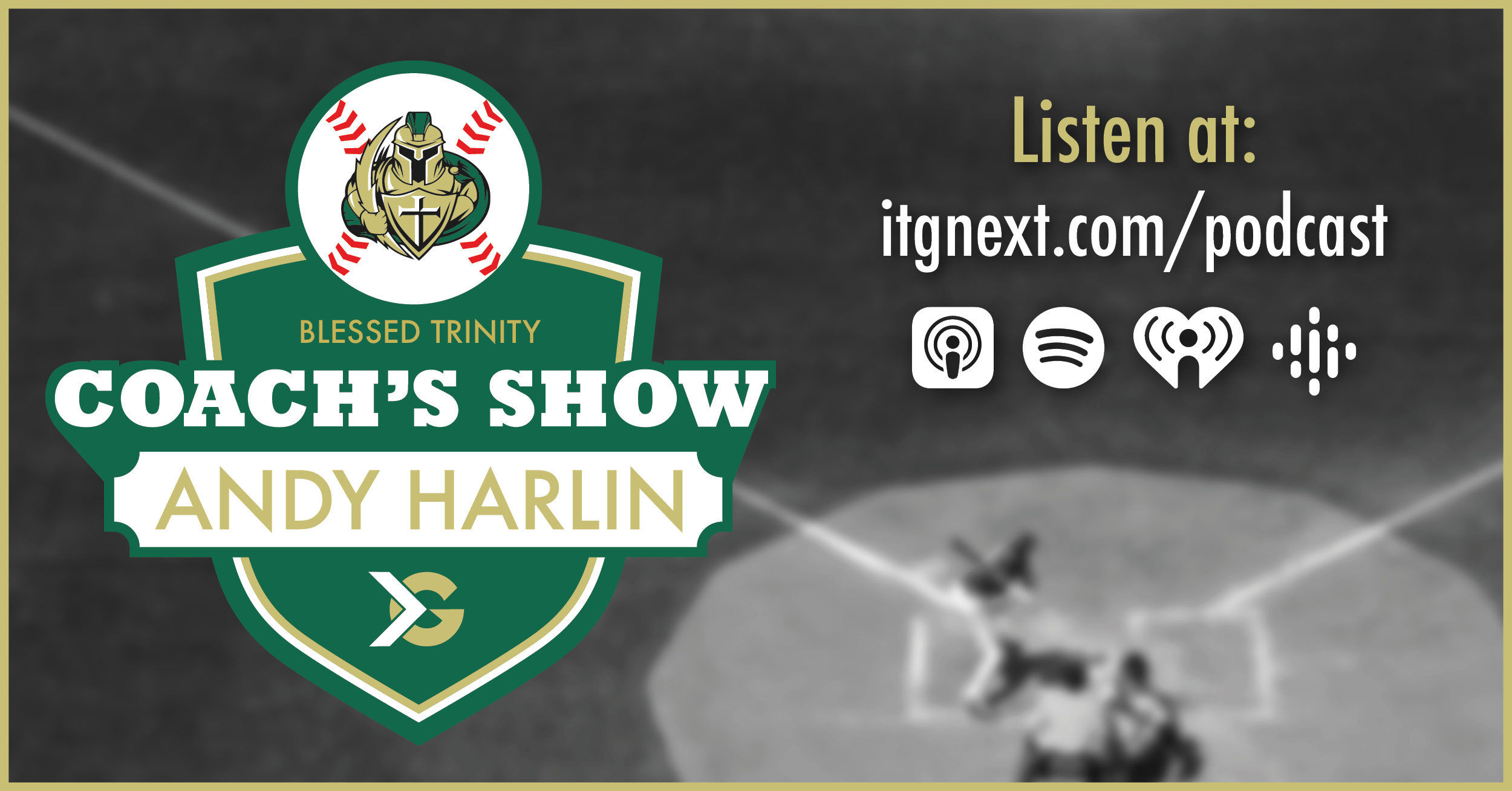 Blessed Trinity Baseball Coach's Show With Andy Harlin - ITG Next