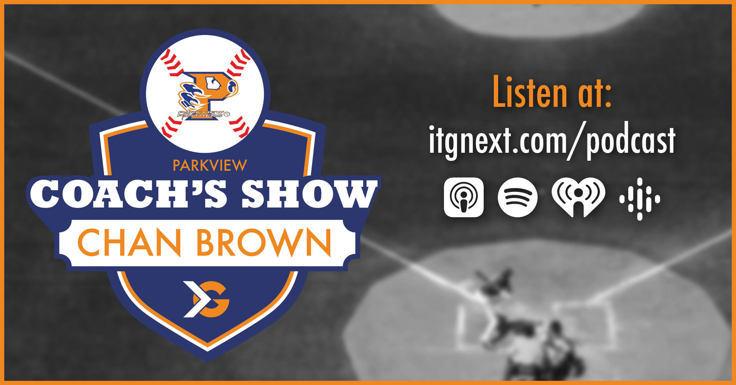 Parkview Baseball Coach's Show With Chan Brown - ITG Next