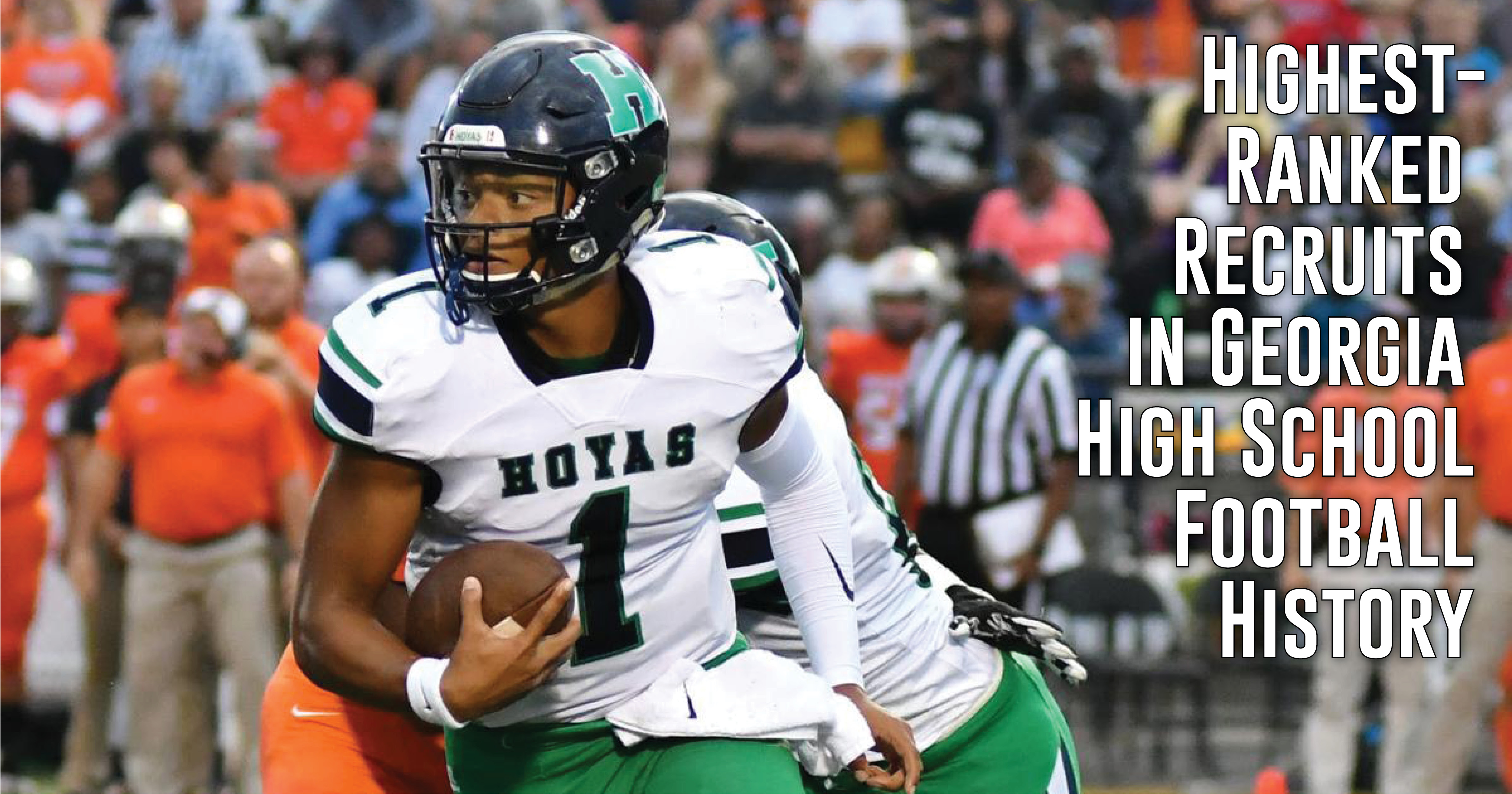 10 Highest-Ranked Recruits in Georgia High School Football History ...