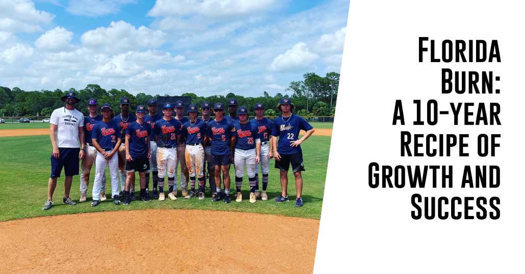 Florida Burn: A Model for Travel Baseball Success - ITG Next