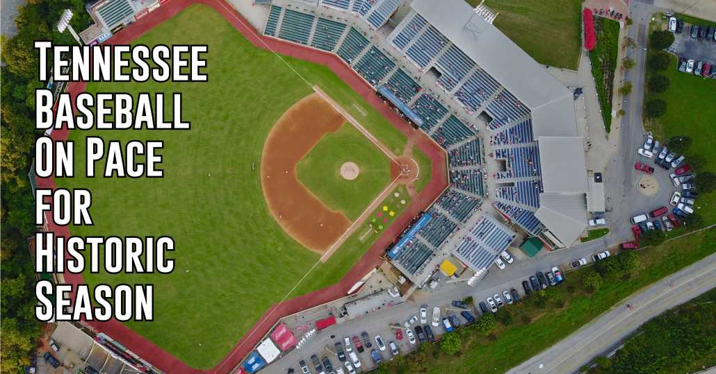 Tennessee Baseball on Pace for Historic Season - ITG Next