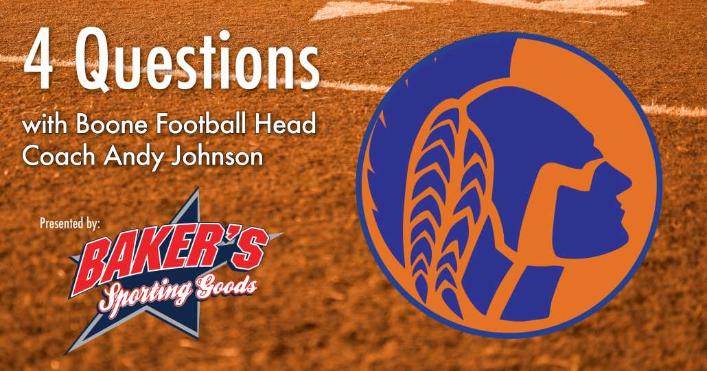 4 Questions With Boone Football Head Coach Andy Johnson - ITG Next