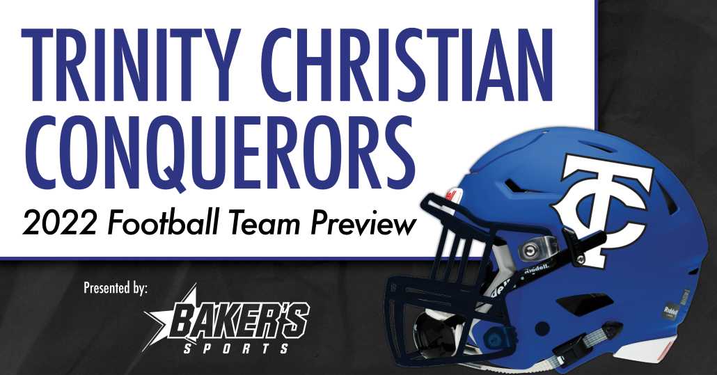 Trinity Christian Football 2022 Team Preview - ITG Next