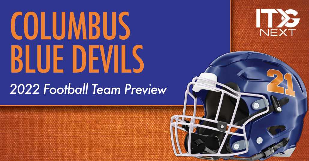 Columbus Football 2022 Team Preview - ITG Next