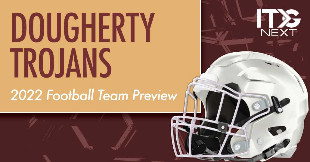 Dougherty Football 2022 Team Preview - ITG Next
