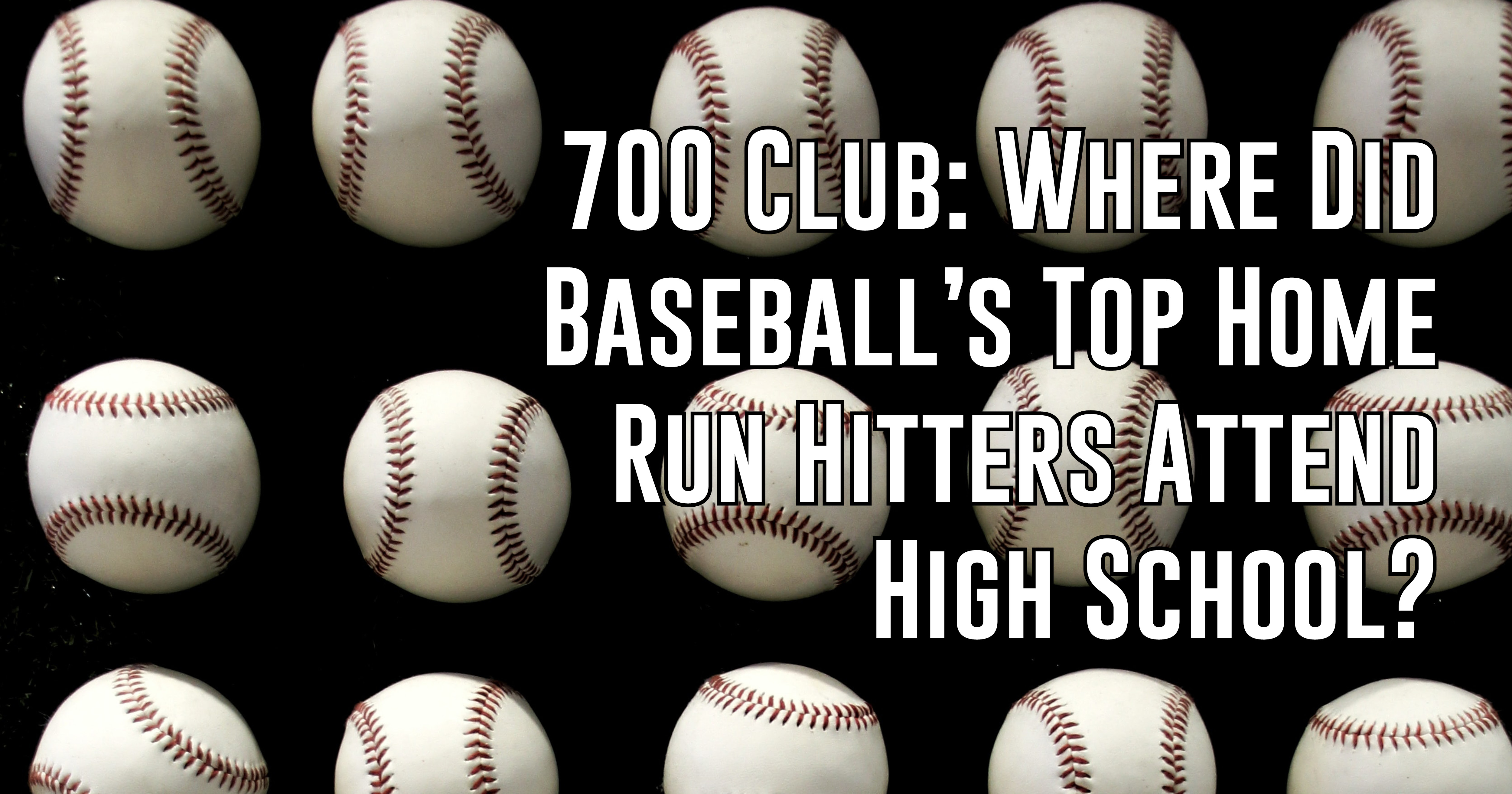 Where Did MLB 700 Club Members Play in High School? - ITG Next