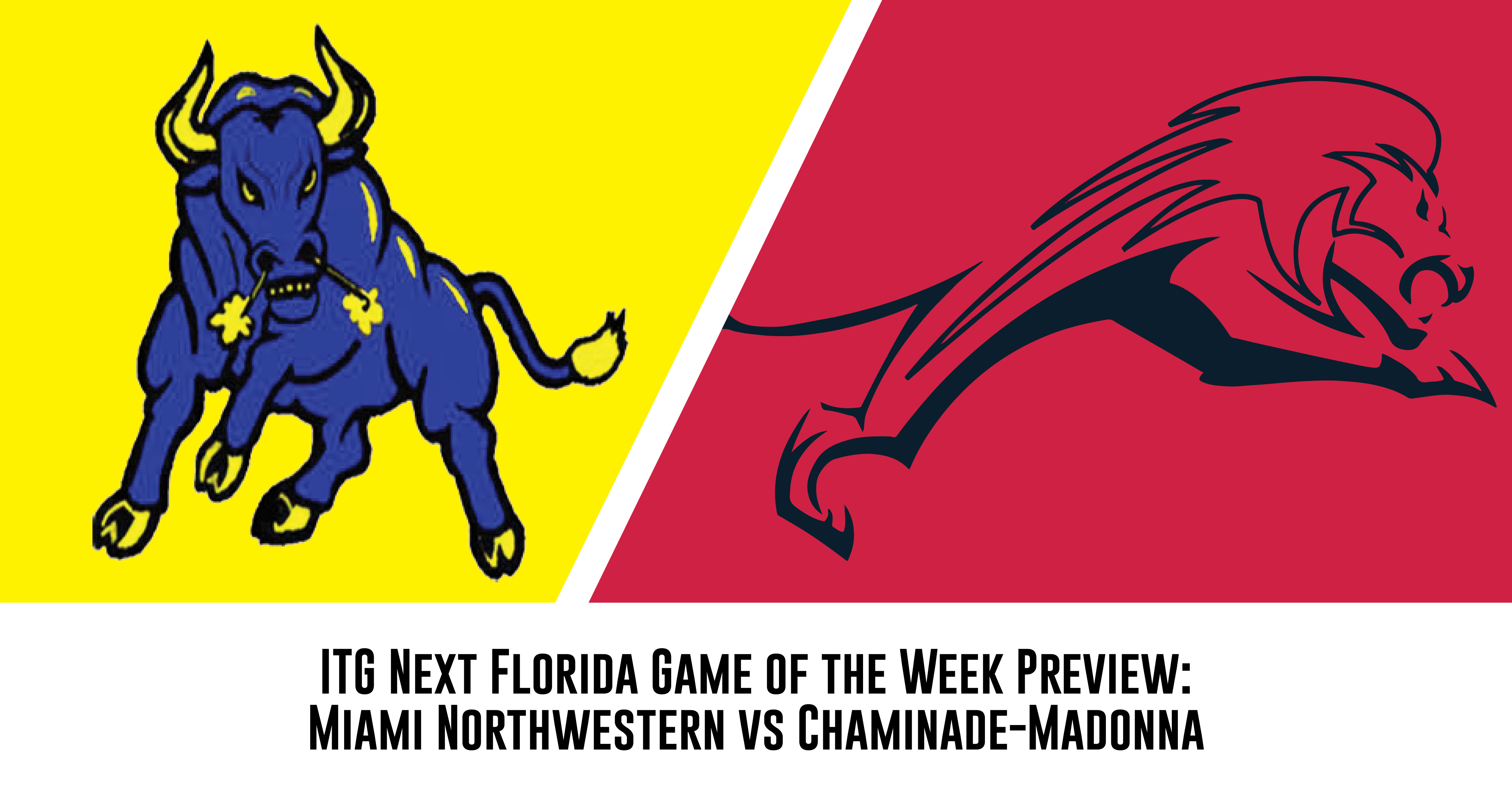 Game of the Week Preview: Miami Northwestern vs. Chaminade-Madonna ...