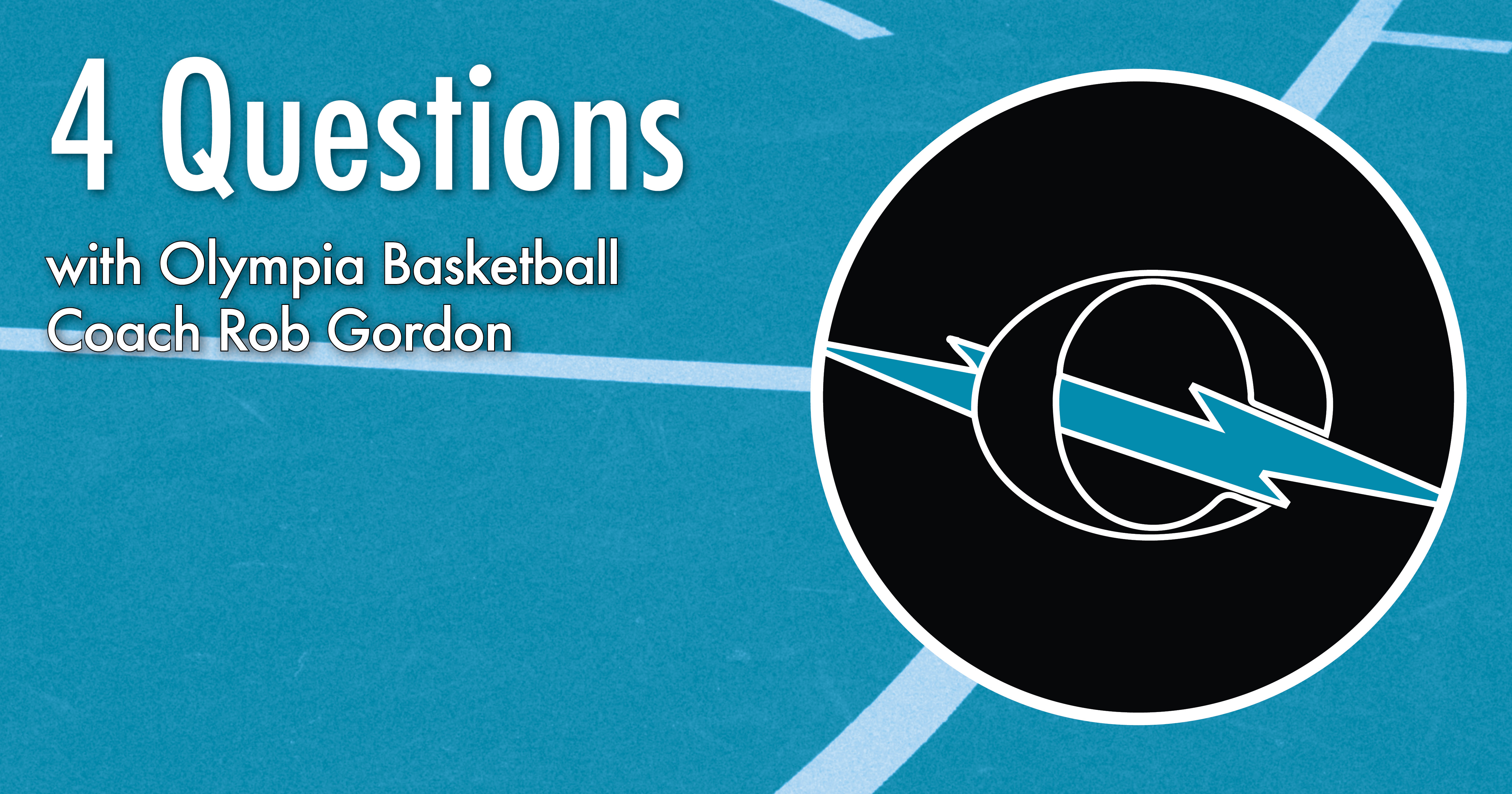 4 Questions with Olympia Basketball Coach Rob Gordon - ITG Next