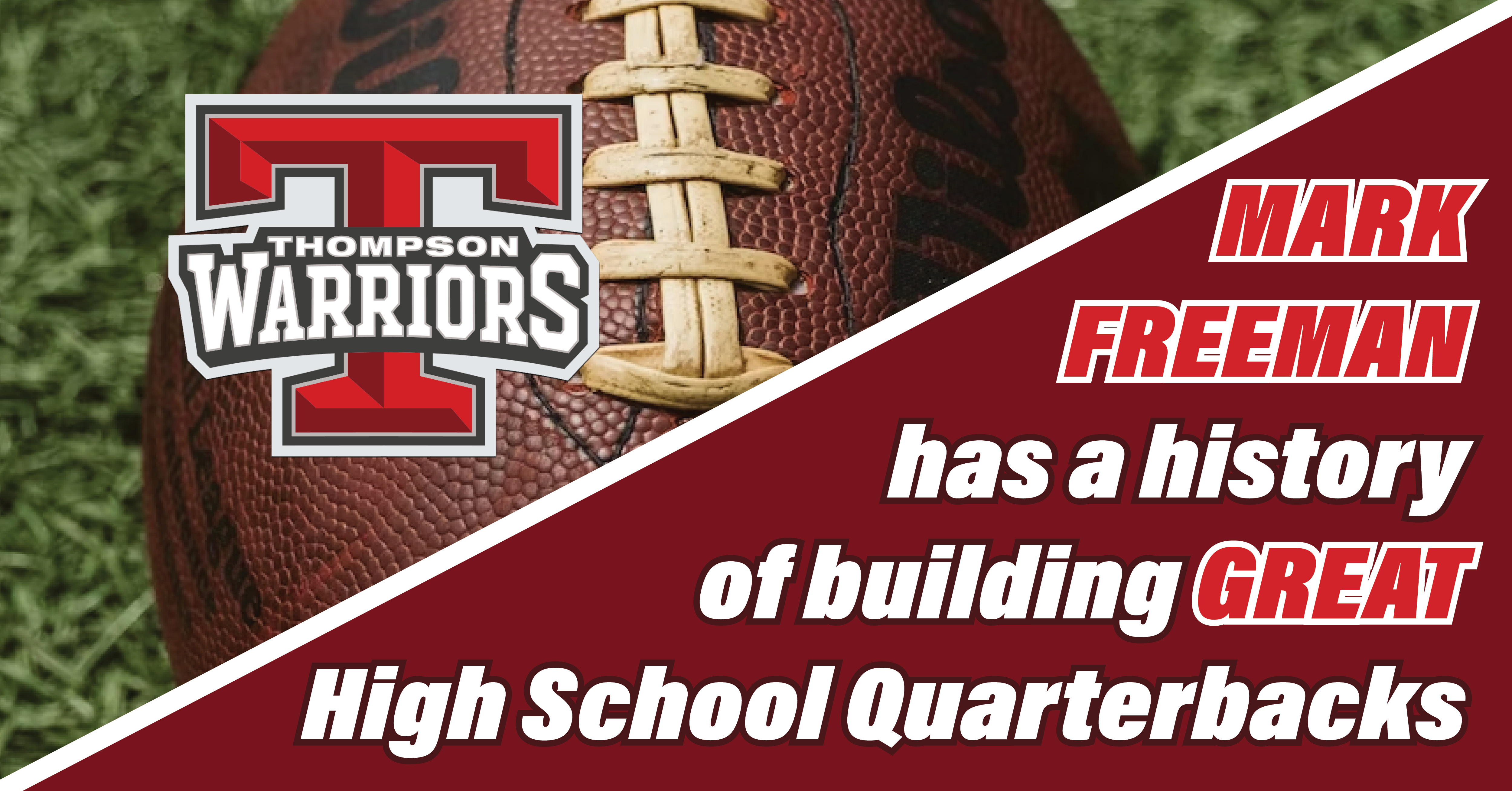 Thompson Head Coach Mark Freeman: The Quarterback Whisperer - ITG Next