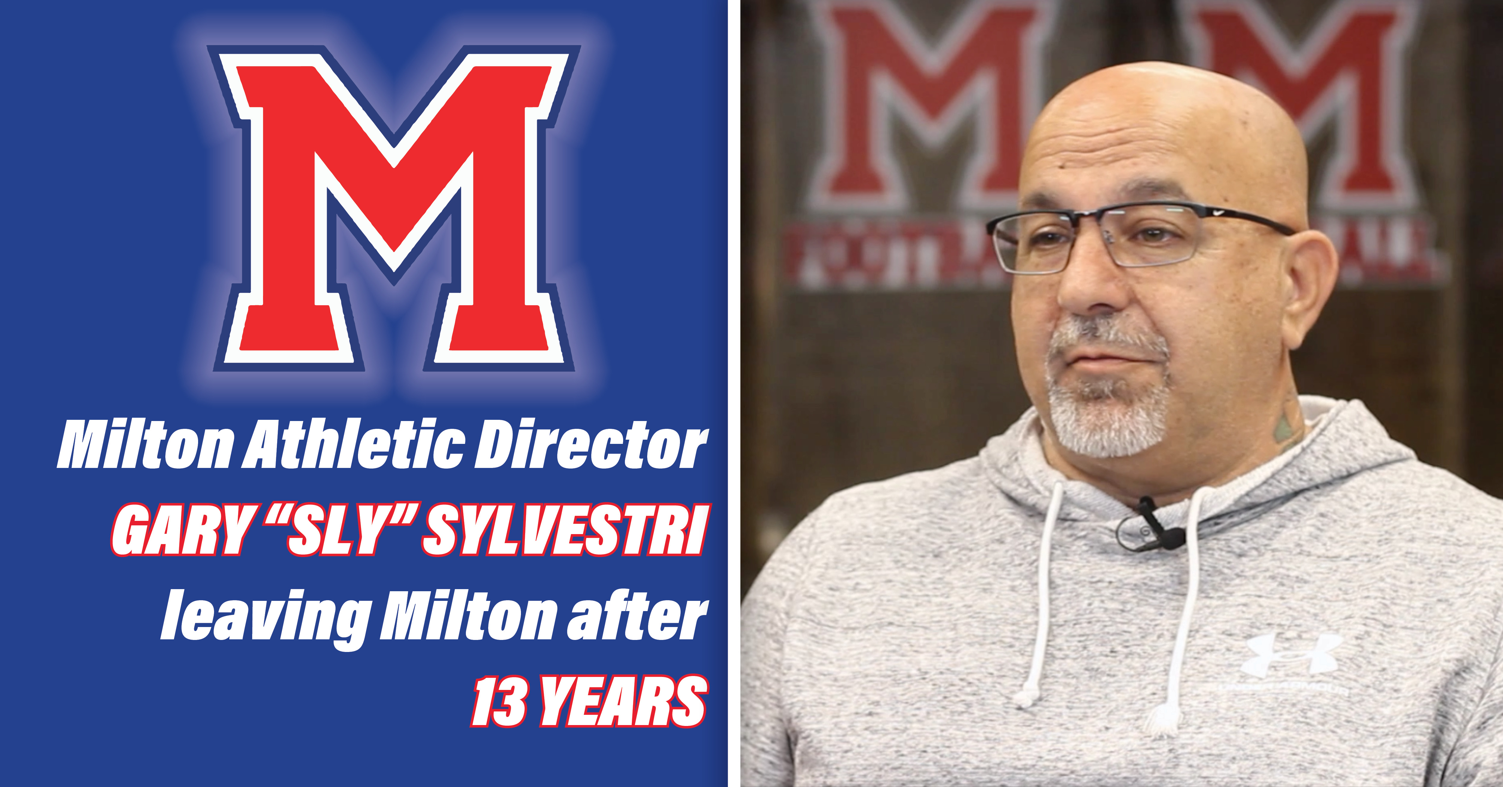 Milton Athletic Director Gary “Sly” Sylvestri Set to Retire - ITG Next