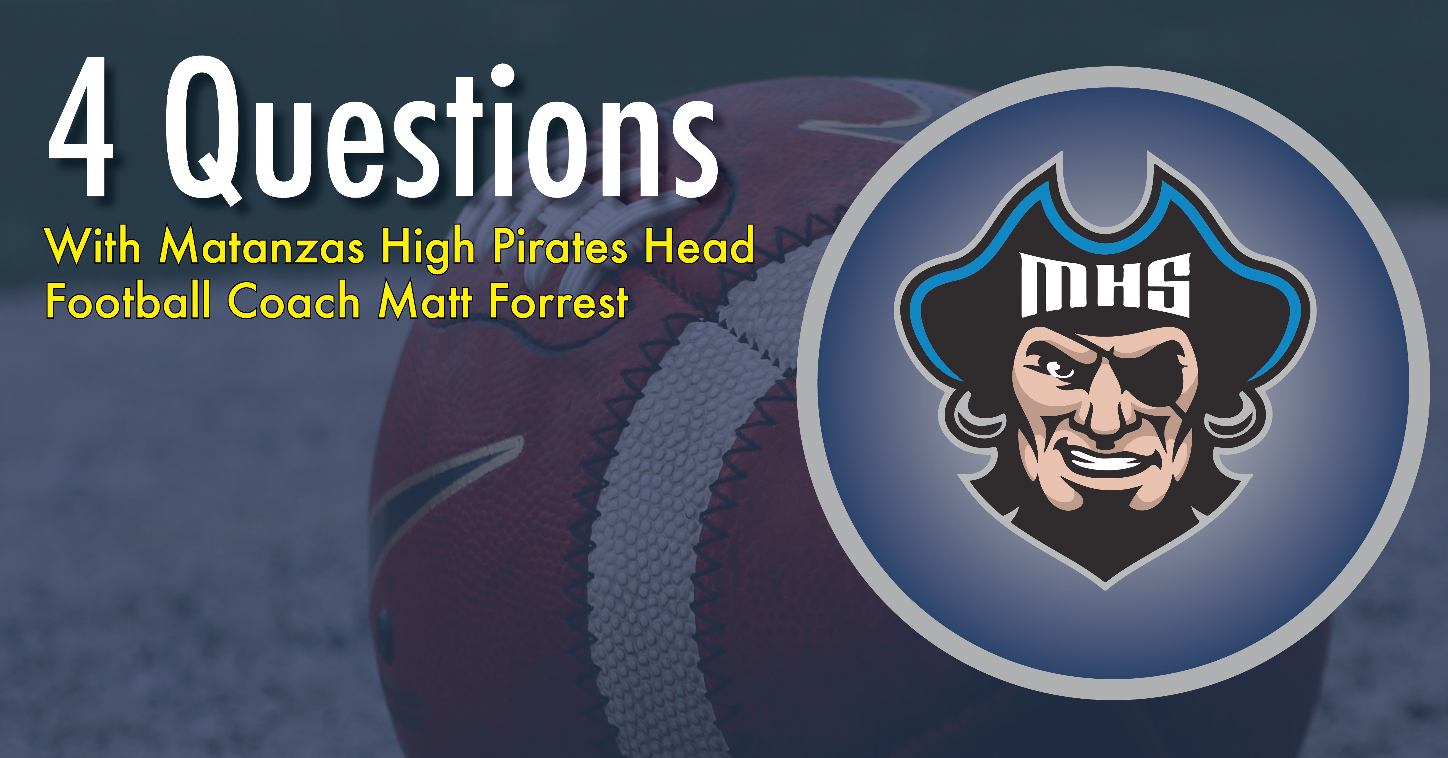 4 Questions with Matanzas Football Coach Matt Forrest - ITG Next