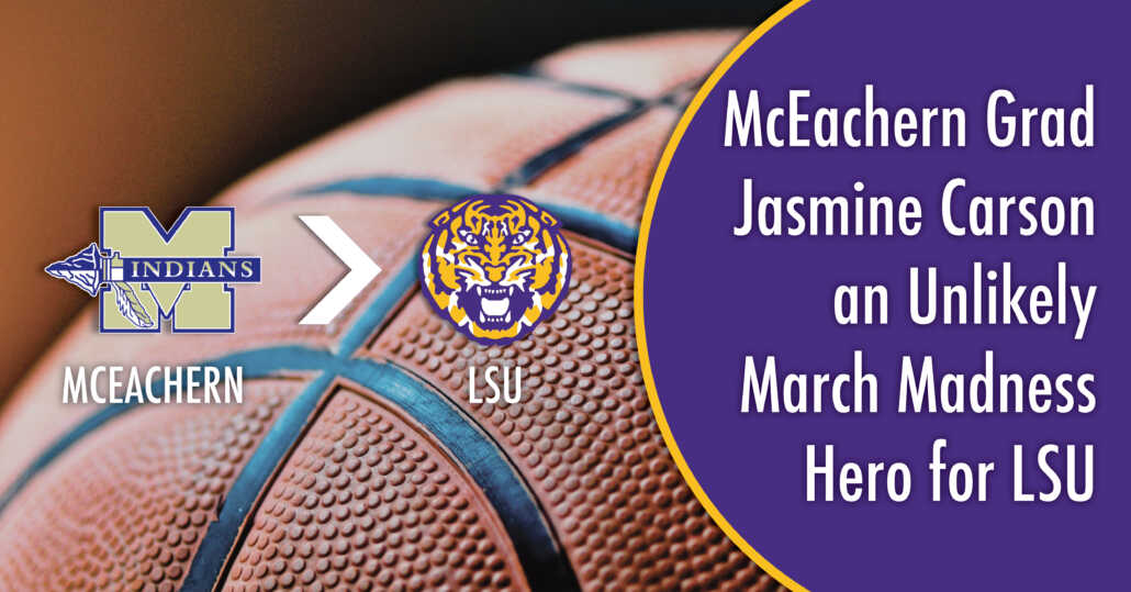 Mceachern Grad Jasmine Carson An Unlikely March Madness Hero For Lsu Itg Next
