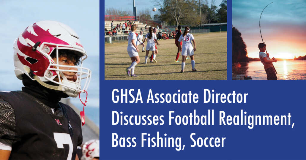 GHSA Associate Director Discusses Football Realignment, Bass Fishing ...