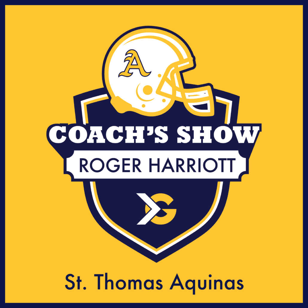 St. Thomas Aquinas Football Coach's Show With Roger Harriott - ITG Next