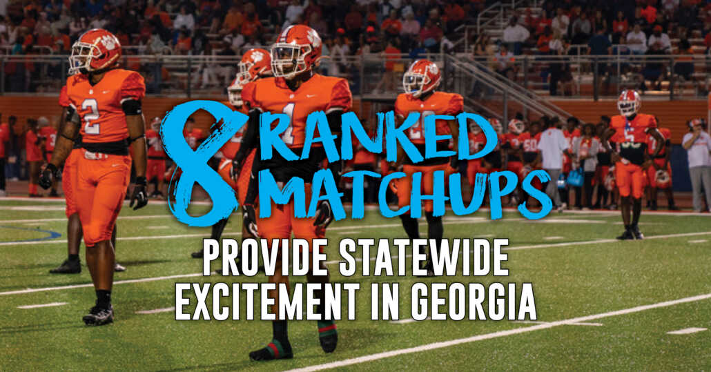Eight Ranked High School Matchups Provide Excitement around Georgia ...