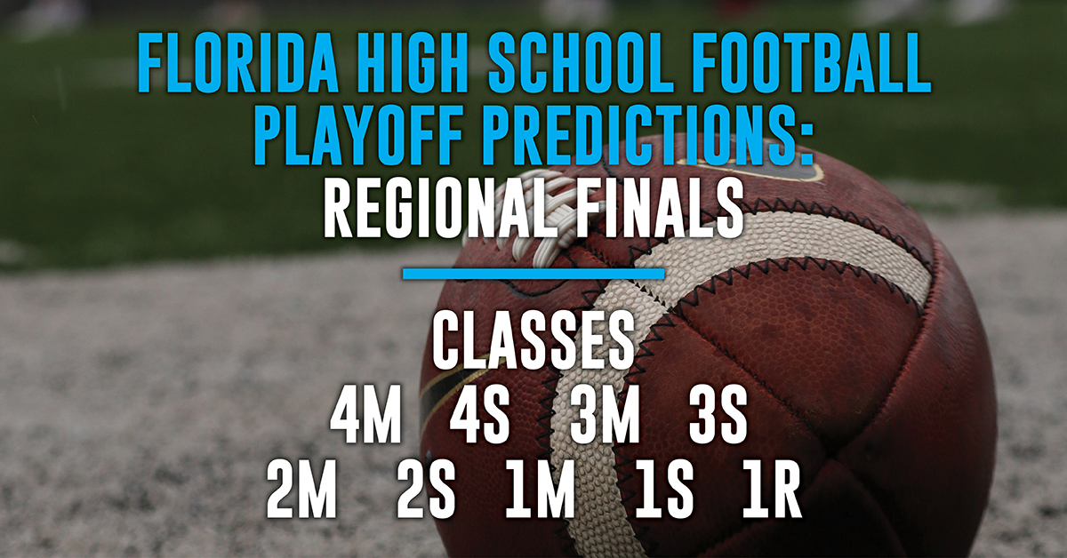 2023 Florida High School Football Playoffs: Regional Final Predictions ...
