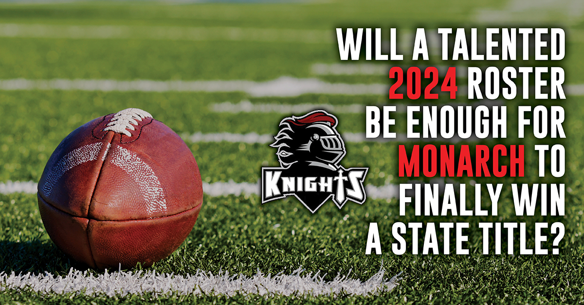 2024 Monarch Football Team Loaded With Talent - ITG Next