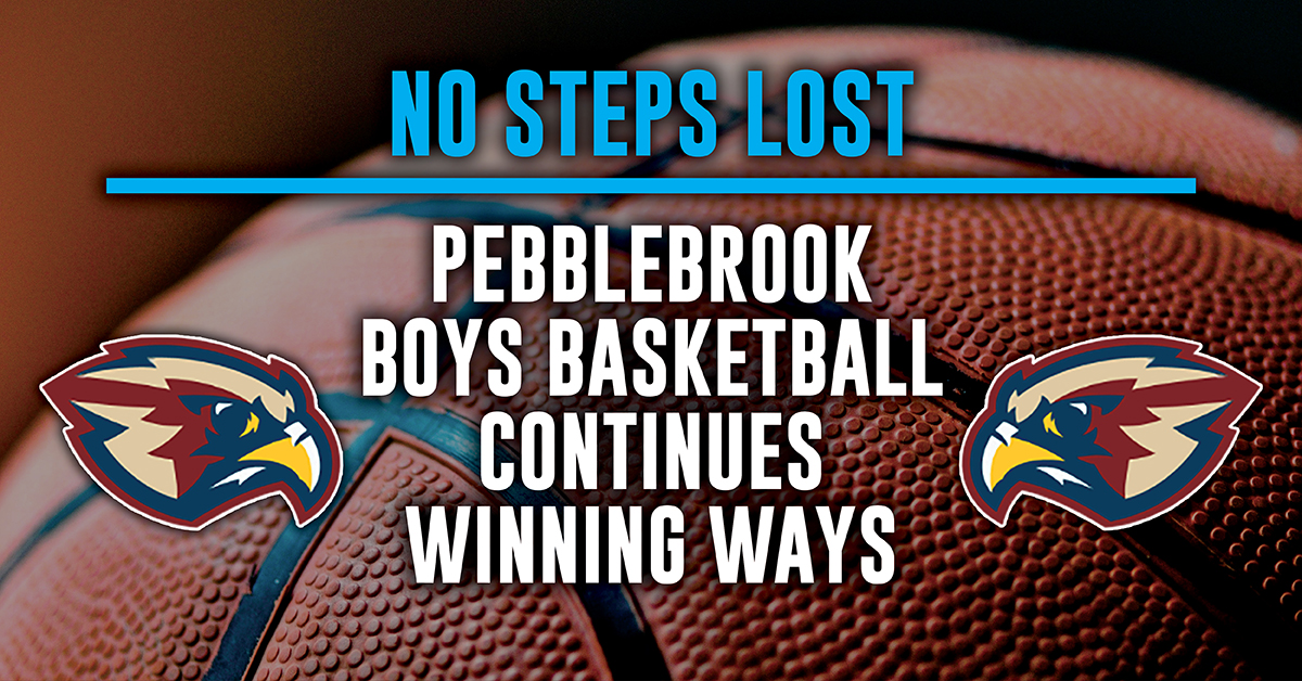 No Steps Lost: Pebblebrook Boys Basketball Continues Winning Ways - ITG ...