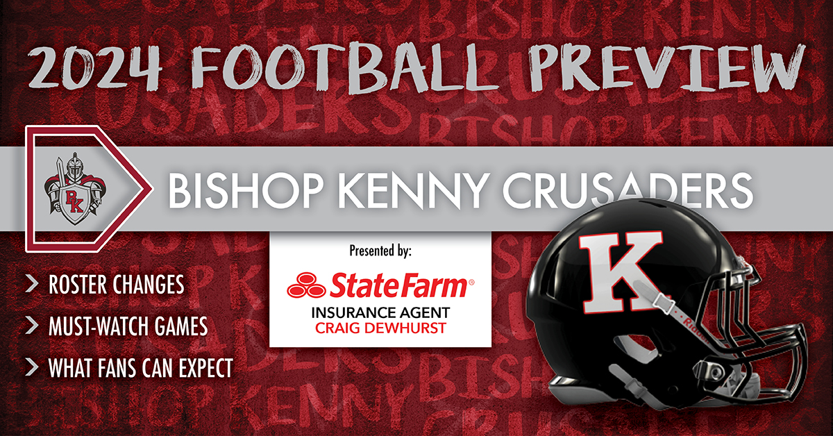 Bishop Kenny Crusaders 2024 Football Preview - ITG Next