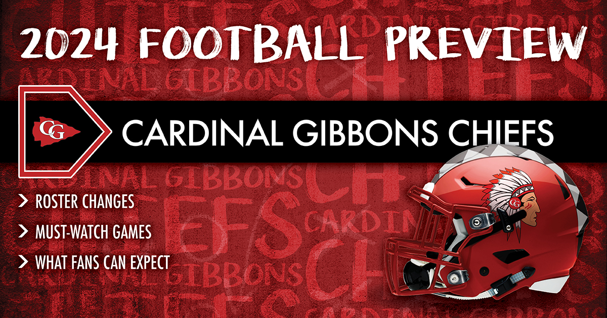Cardinal Gibbons Chiefs 2024 Football Preview - ITG Next