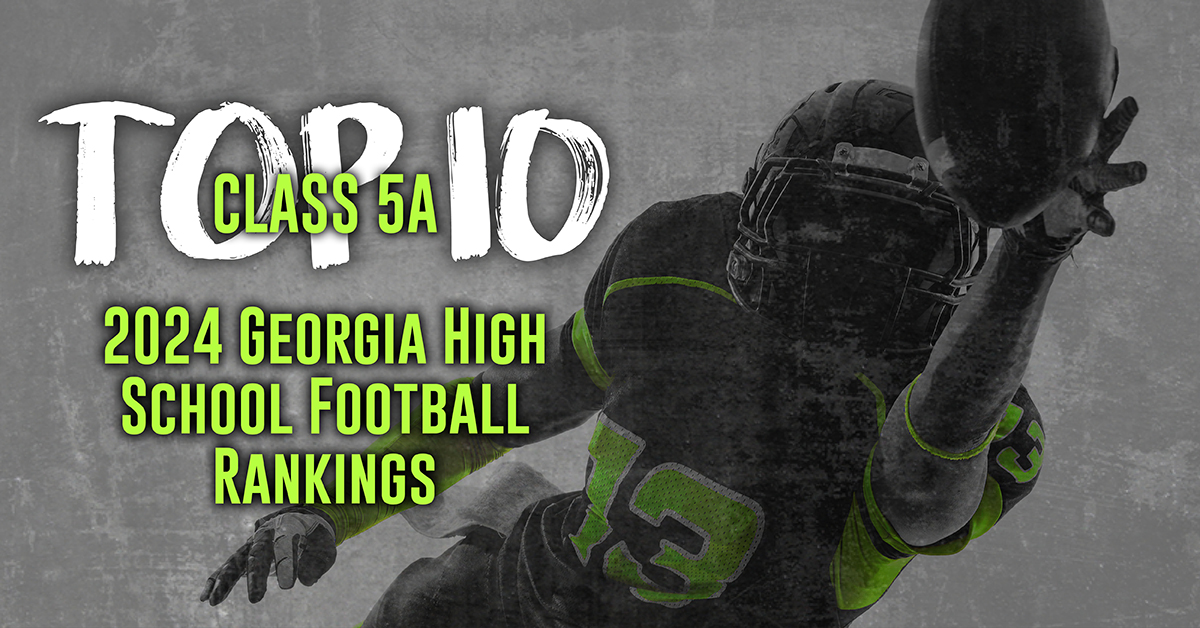 2024 Georgia High School Football Rankings: Class 5A - ITG Next