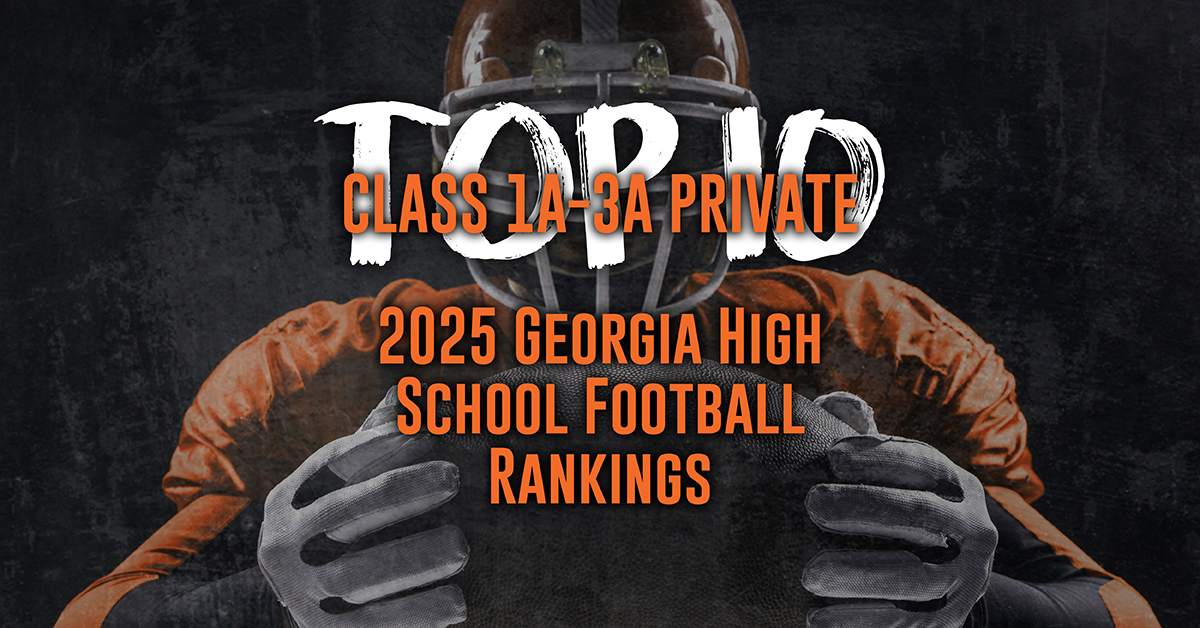 2025 Georgia High School Football Rankings: Class 1A-3A Private - ITG Next