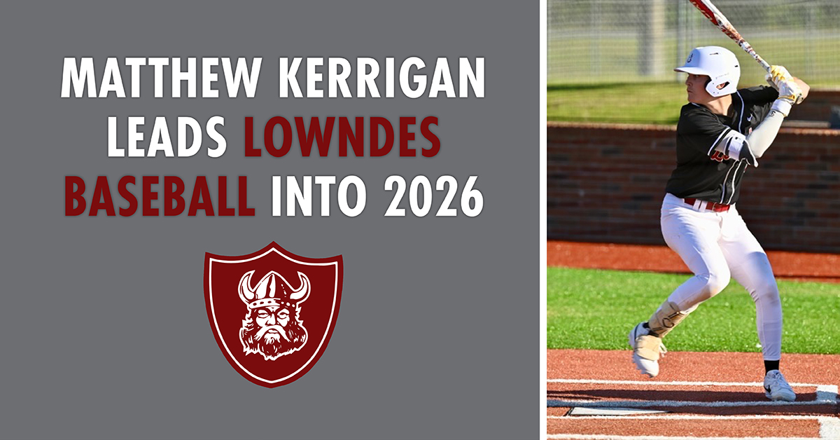 Matthew Kerrigan Leads Lowndes Baseball into 2026 - ITG Next